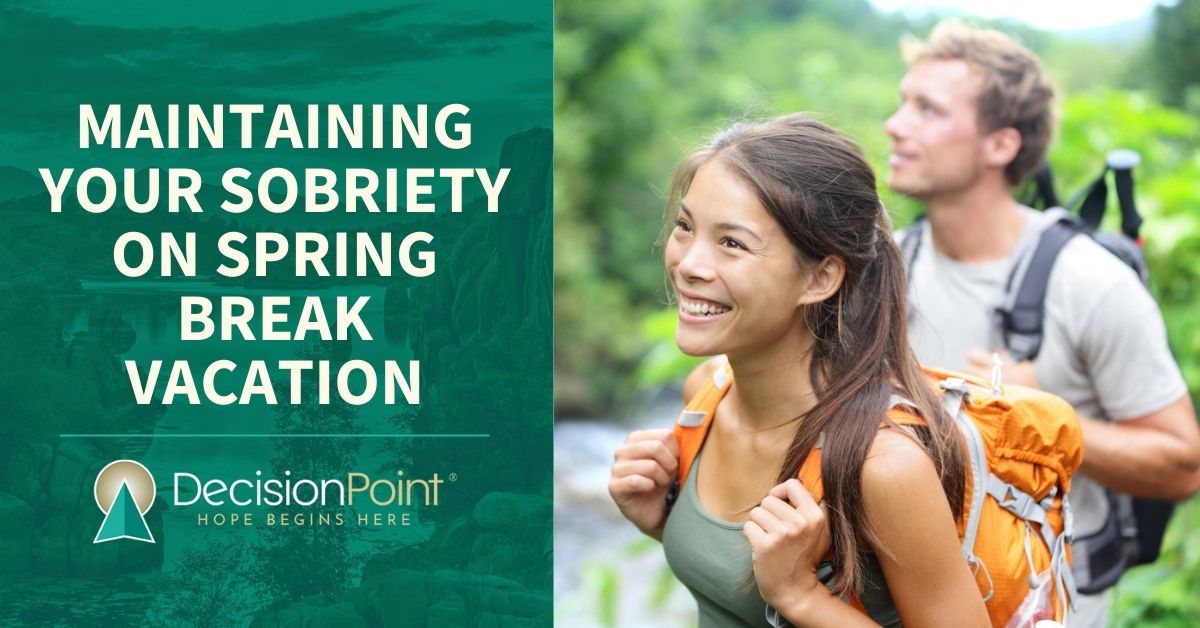 Maintaining Your Sobriety on Spring Break Vacation